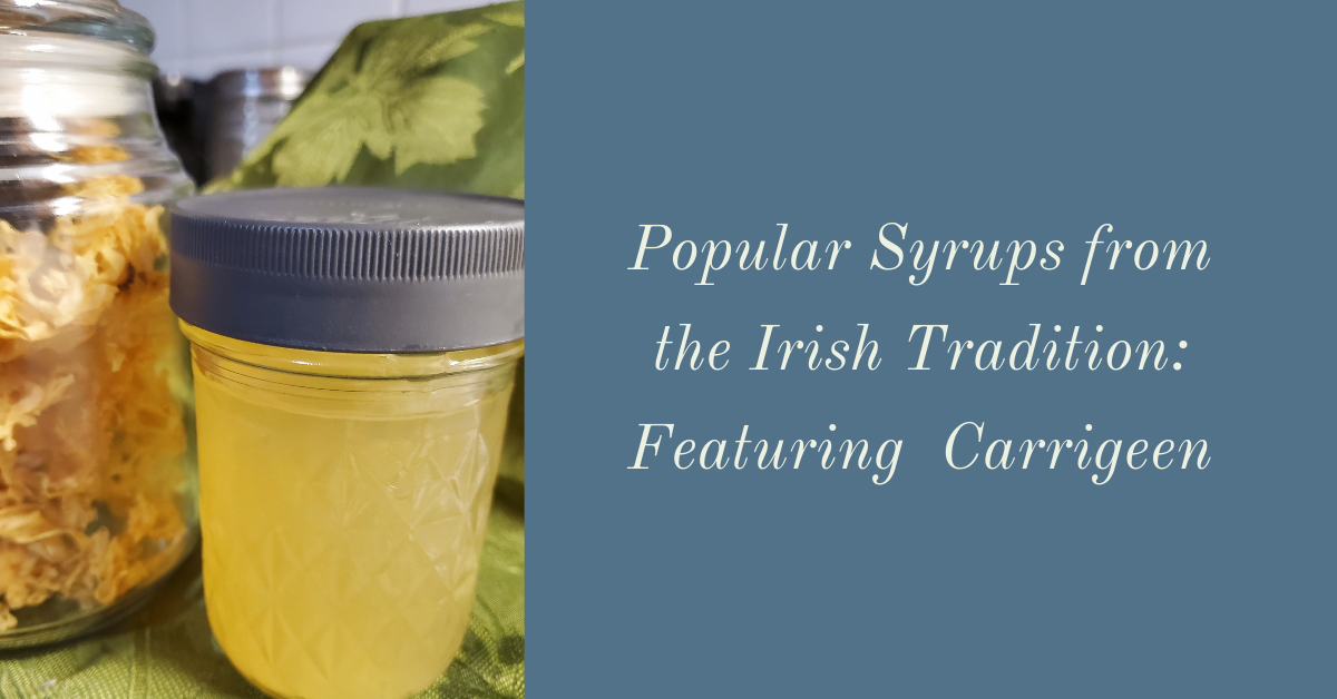 Popular Syrups from the Irish Tradition: Featuring Carrigeen – Domestic ...